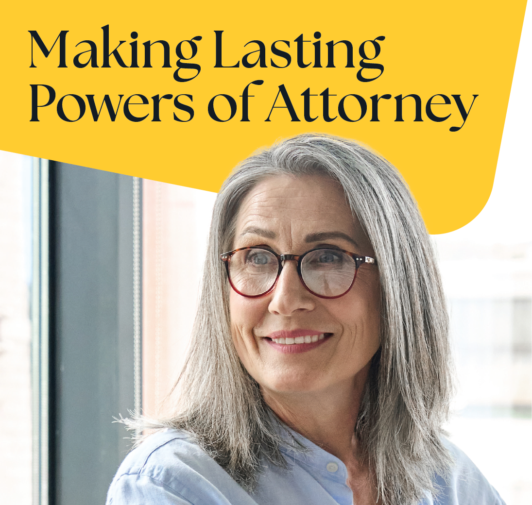 Lasting Power of Attorney - Yellow Legal